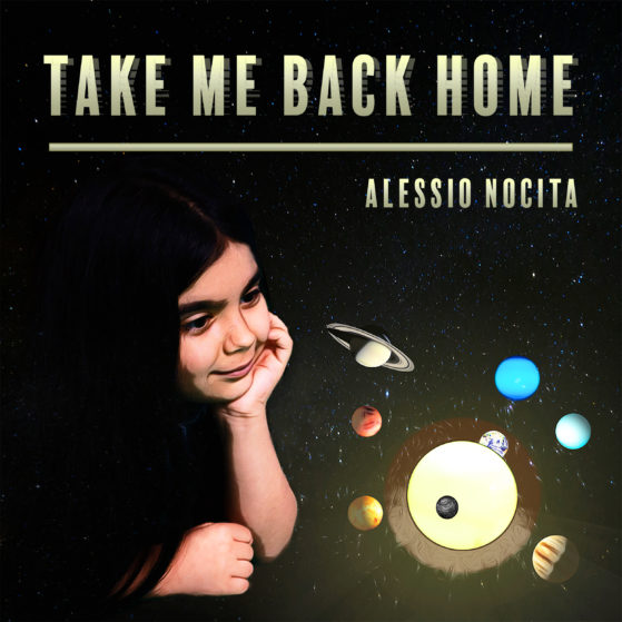 Neuer Single: TAKE ME BACK HOME – Alessio Nocita